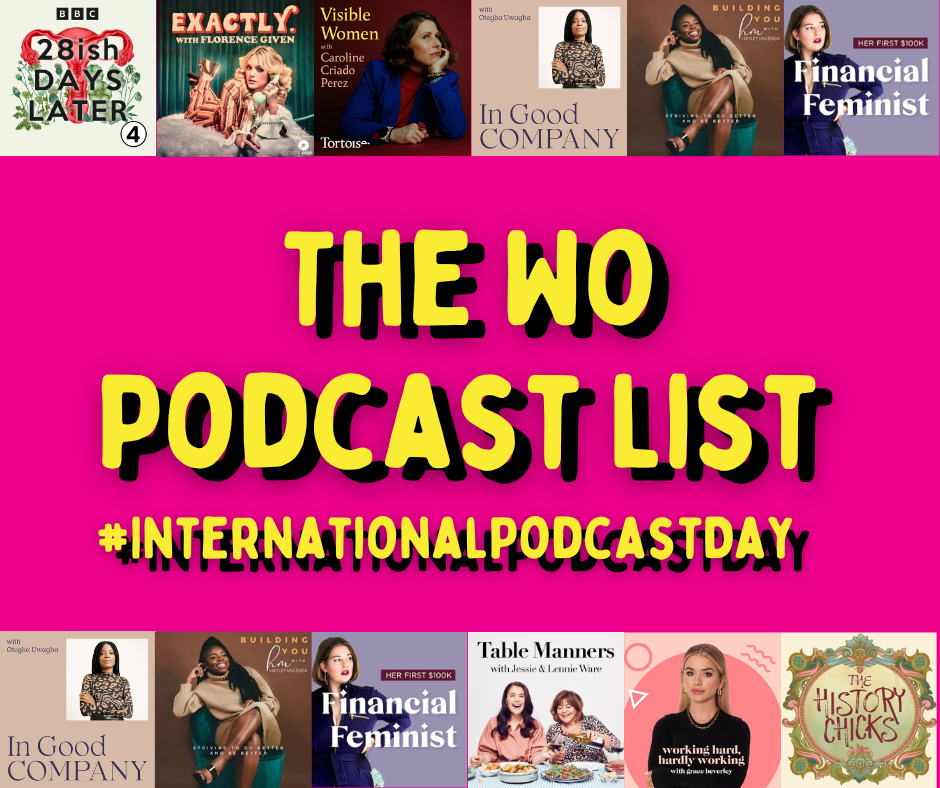 Best Female Podcasts - Our Top 10 Guide - The Women's Organisation